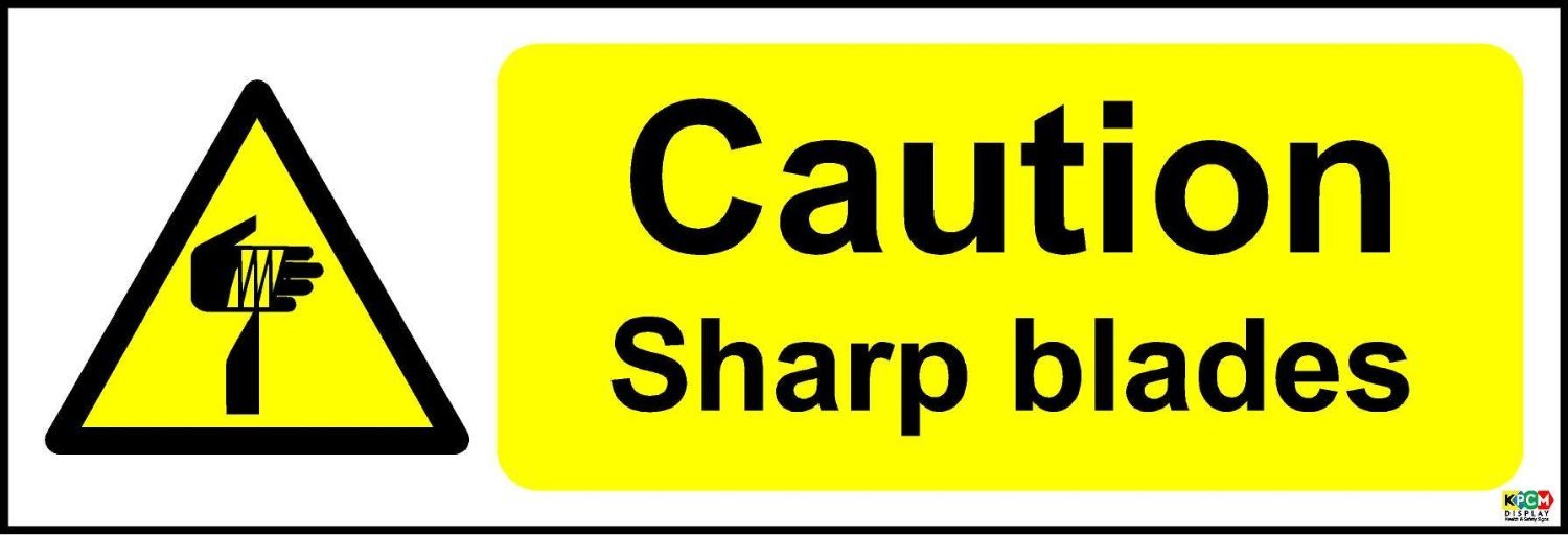 Caution Sharp Blades Safety Sign - Self adhesive sticker 300mm x 100mm ...