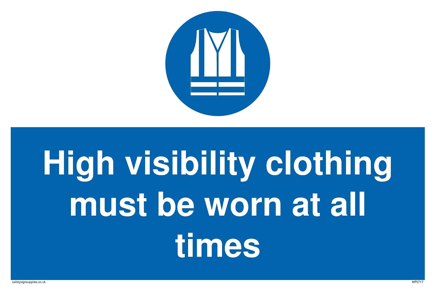 High Visibility Clothing Must be Worn Mandatory Sign – BigaMart