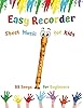Easy Recorder Sheet Music for Kids: 55 Songs for Beginners in Kuwait ...