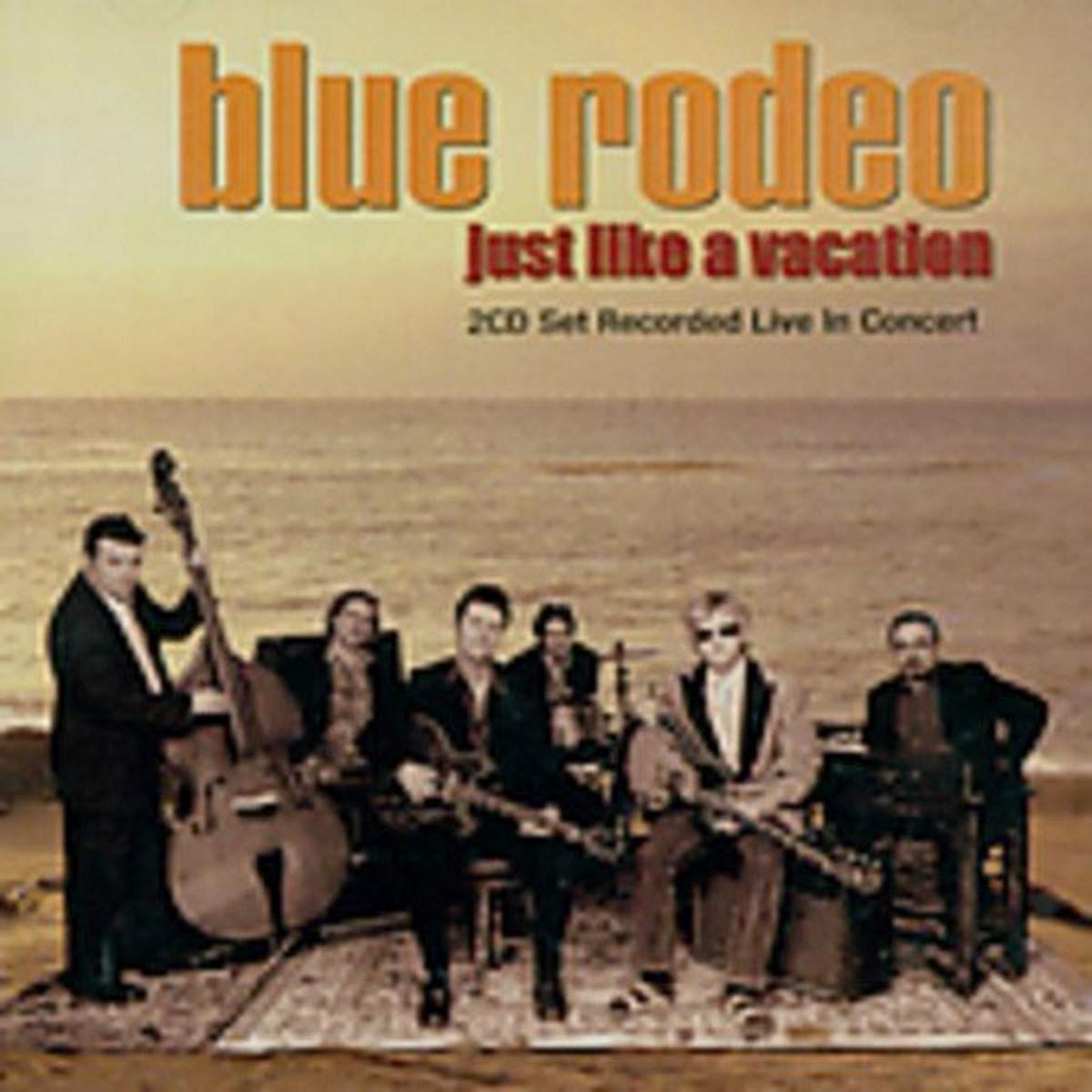 Blue Rodeo - Just Like A Vacation - Amazon.com Music