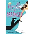 Amazon.com: Royally Rearranged: A Sweet Royal Romcom (Sweet Royal ...