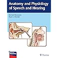 Anatomy and Physiology of Speech and Hearing: 9781626233379: Medicine ...