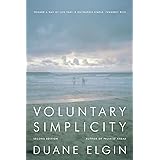 Voluntary Simplicity: Toward a Way of Life That Is Outwardly Simple ...