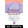Why Do Catholics Genuflect?: And Answers to Other Puzzling Questions About the Catholic Church ...