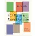 Poem-a-Day: 365 Poems for Every Occasion: Academy of American Poets ...