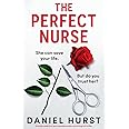 Amazon.com: The Perfect Nurse: A totally addictive and unputdownable psychological thriller ...