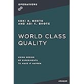 World Class Quality: Using Design of Experiments to Make It Happen ...