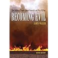 Amazon.com: Becoming Evil: How Ordinary People Commit Genocide and Mass ...