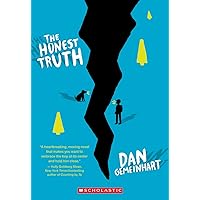 The Honest Truth: Gemeinhart, Dan: 9780545665742: Amazon.com: Books