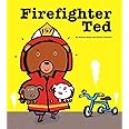 Firefighter Ted: Beaty, Andrea, Lemaitre, Pascal: 9781416928218: Amazon ...
