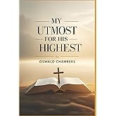 My Utmost for His Highest: Updated Language Paperback: Chambers, Oswald ...