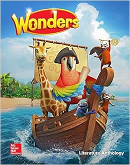 Wonders Literature Anthology, Volume 4, Grade 1 (ELEMENTARY CORE ...