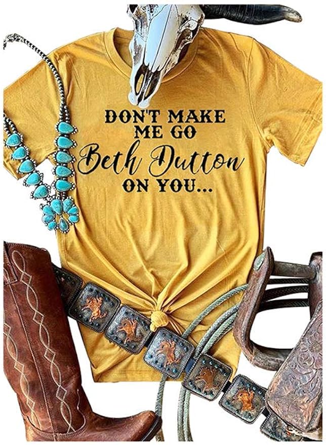 Beth Dutton On You TV Show T-Shirt Women Funny Short Sleeve Vintage ...