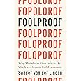 Amazon.com: Foolproof: Why Misinformation Infects Our Minds and How to ...