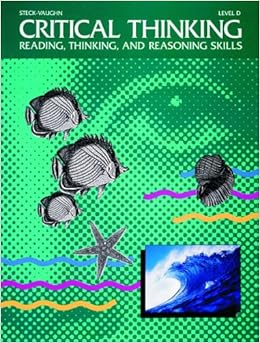 Critical Thinking: Student Edition Grade 4, Level D: STECK-VAUGHN ...