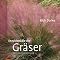 Enzyklopädie der Gräser: Amazon.de: Rick Darke, Claudia Arlinghaus: Bücher