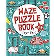 Maze Puzzle Book for Kids 4-8: 101 Fun First Mazes for Kids 4-6, 6-8 ...