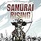 Amazon.com: Samurai Rising: The Epic Life of Minamoto Yoshitsune ...