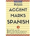 Amazon.com: Rules of Accent Marks in Spanish: Spanish Accentuation ...