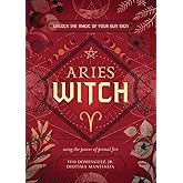 Scorpio Witch: Unlock the Magic of Your Sun Sign (The Witch's Sun Sign ...