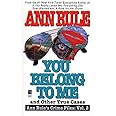 You Belong to Me and Other True Cases (Ann Rule's Crime Files: Vol. 2): Rule, Ann: 9780671793548 ...