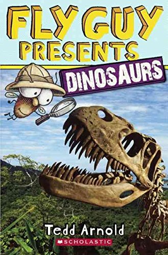 [Fly Guy Presents: Dinosaurs] [Author: Arnold, Tedd] [January, 2014 ...