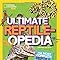 Ultimate Reptileopedia: The Most Complete Reptile Reference Ever ...