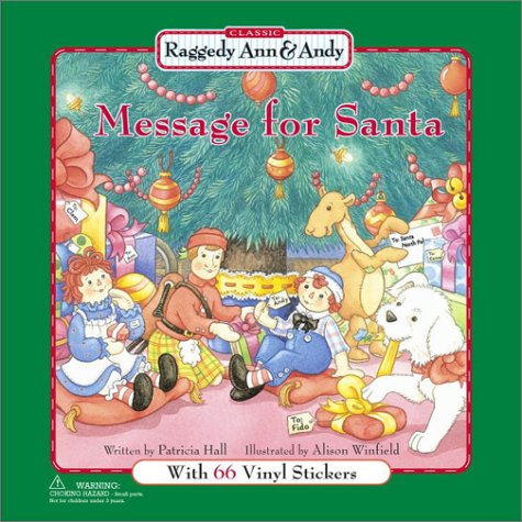 Message for Santa (Raggedy Ann): Hall, Patricia, Winfield, Alison ...