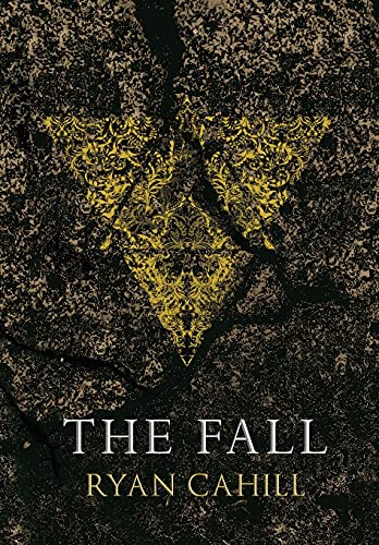 The Fall: Cahill, Ryan: 9781838381837: Books - Amazon.ca