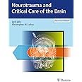 Neurotrauma and Critical Care of the Brain: 9781626233362: Medicine ...