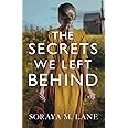Amazon.com: The Secrets We Left Behind: 9781542025904: Lane, Soraya M ...