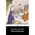 Amazon.com: The Book of the City of Ladies (Penguin Classics ...