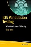 iOS Application Security: The Definitive Guide for Hackers and Developers: Thiel, David ...