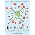 The Kleshas: Exploring the Elusiveness of Happiness: Adele, Deborah ...