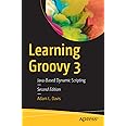 Learning Groovy 3: Java-Based Dynamic Scripting: Davis, Adam L.: 9781484250570: Amazon.com: Books