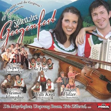 Zillertaler Geigenfest Folge 1 - Various - Ursprung Buam, Mayrhofner ...