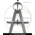 Geometry of Design: Studies in Proportion and Composition: Elam ...