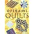 Origami Quilts: 20 Folded Fabric Projects: Louise Mabbs, Wendy Lowes ...