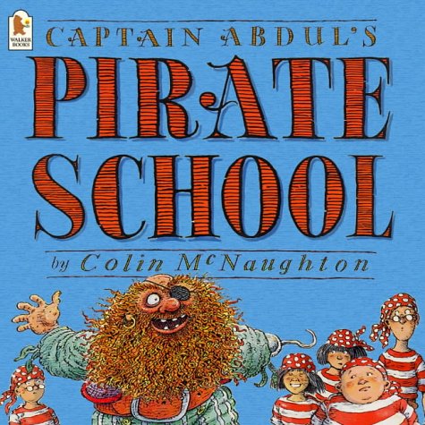 Captain Abdul's Pirate School: McNaughton, Colin: 9780744598964: Amazon ...