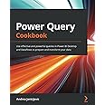 Power Query Cookbook: Use effective and powerful queries in Power BI Desktop and Dataflows to ...