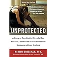 Unprotected: A Campus Psychiatrist... by Grossman, Miriam