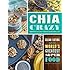 The Chia Seed Cookbook: Eat Well, Feel Great, Lose Weight: MySeeds Chia ...