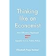 Thinking like an Economist: How Efficiency Replaced Equality in U.S ...