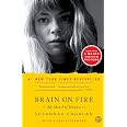 Brain on Fire: My Month of Madness: Cahalan, Susannah: 9781451621389 ...