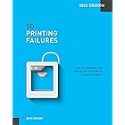Amazon.com: 3D Printing Failures: 2019 Edition: How to Diagnose and ...