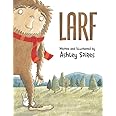 Larf: Spires, Ashley, Spires, Ashley: 9781554537013: Amazon.com: Books