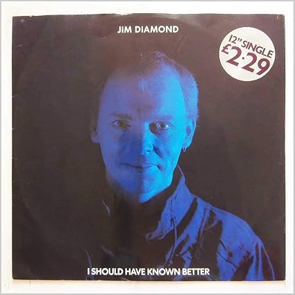 Jim Diamond - I Should Have Known Better - Jim Diamond 12" - Amazon.com ...
