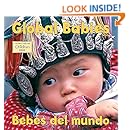 Global Babies/Bebes del mundo (Global Fund for Children Books): The ...