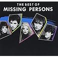 Missing Persons - The Best Of Missing Persons - Amazon.com Music