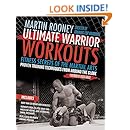 Ultimate Warrior Workouts (Training for Warriors): Fitness Secrets of ...